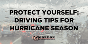 Your Guide to Safe Driving During a Hurricane - Get Gordon