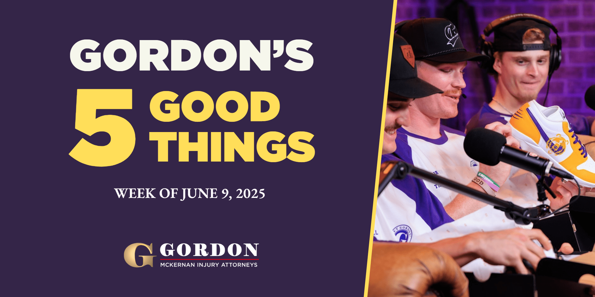 G's Five Good Things — Week of June 9, 2025 - Get Gordon
