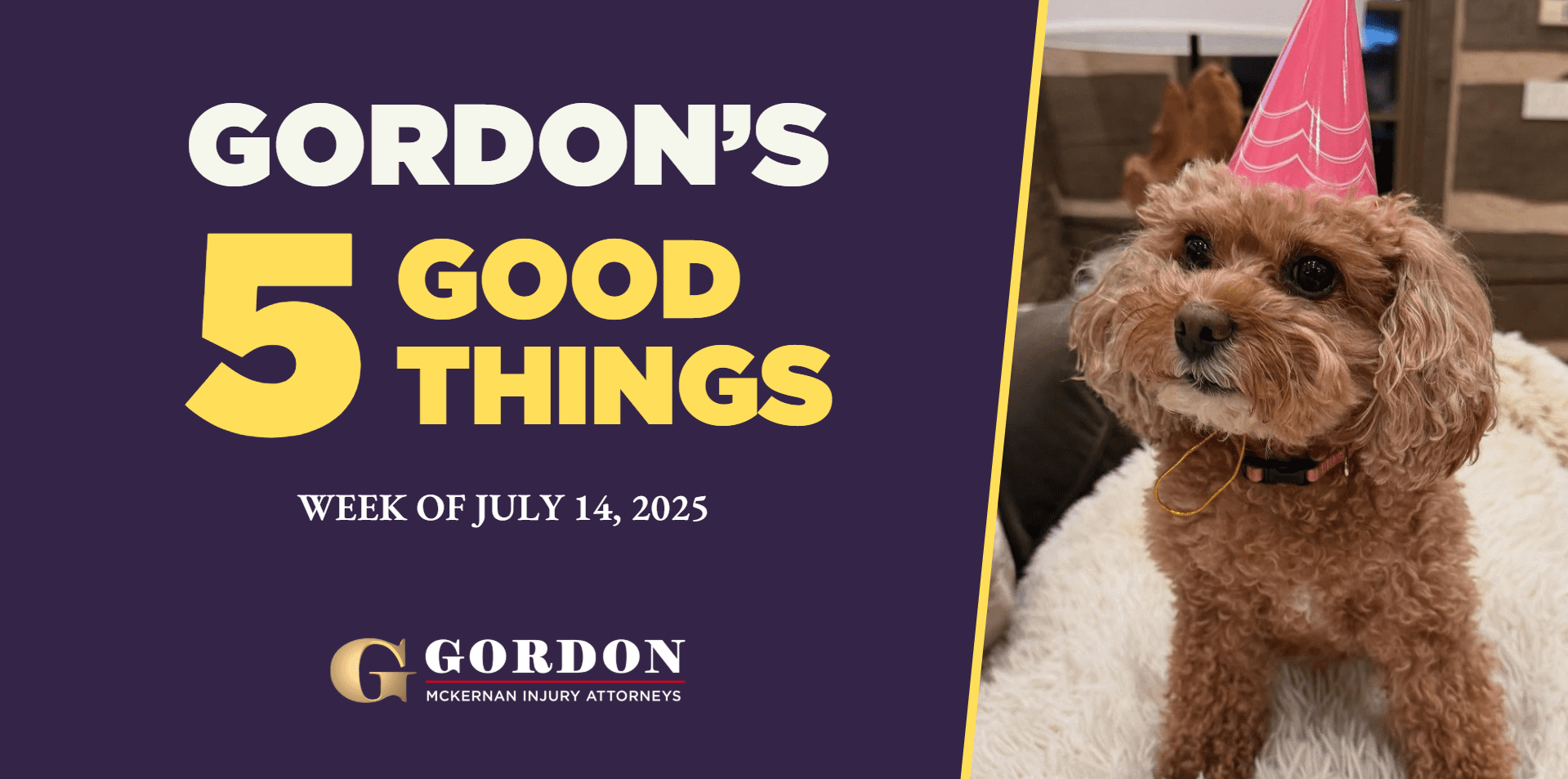 G's Five Good Things — Week of July 14, 2025 - Get Gordon